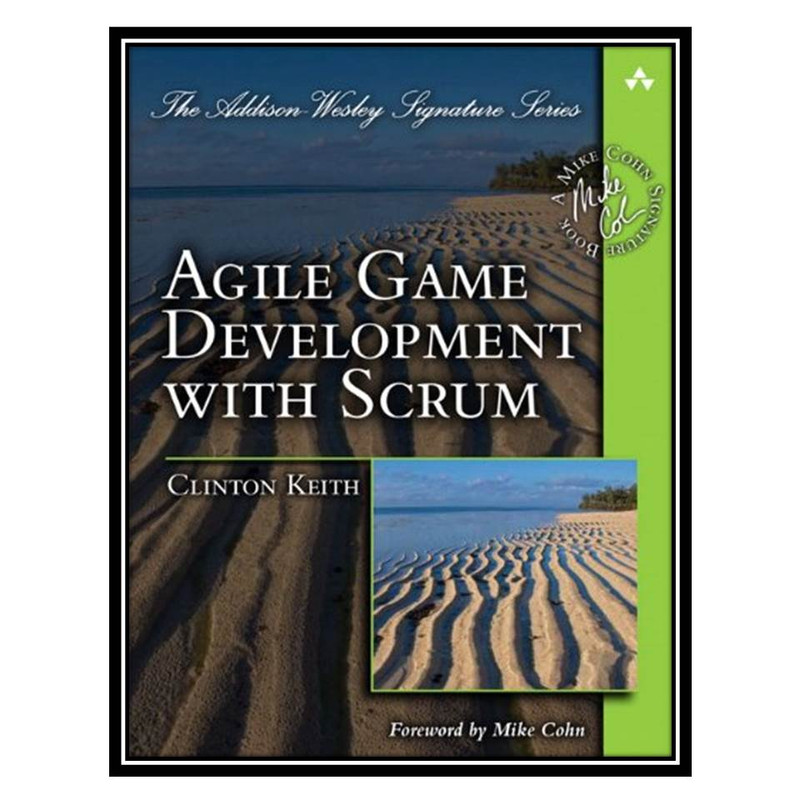 قیمت و خرید کتاب Agile Game Development With Scrum اثر Clinton Keith 
