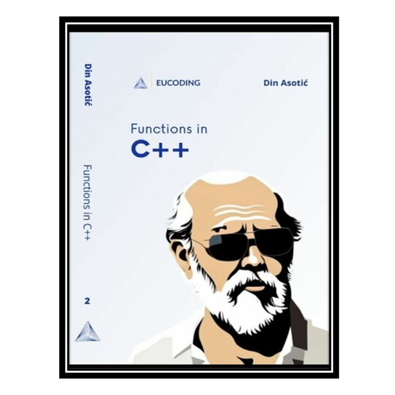قیمت و خرید کتاب Functions In C Second Step In C Programming اثر