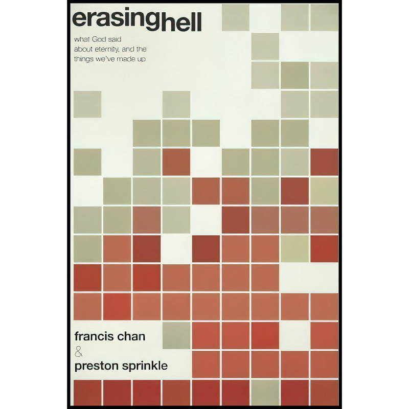 قیمت و خرید کتاب Erasing Hell اثر Francis Chan and Preston Sprinkle ...