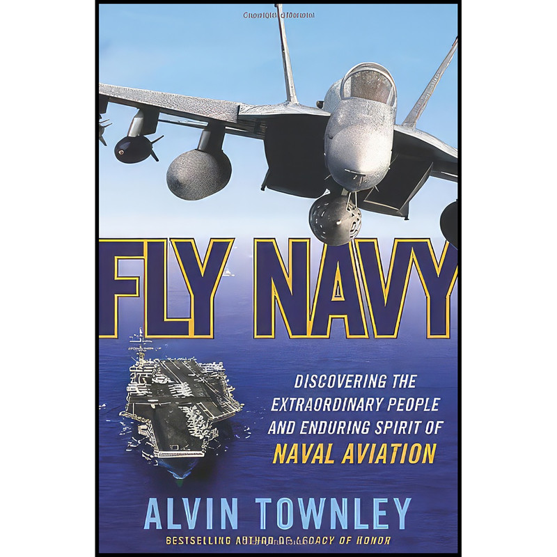 قیمت و خرید کتاب Fly Navy اثر Alvin Townley انتشارات Thomas Dunne Books