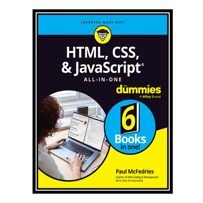 قیمت و خرید کتاب Html Css And Javascript All In One For Dummies اثر Paul Mcfedries انتشارات