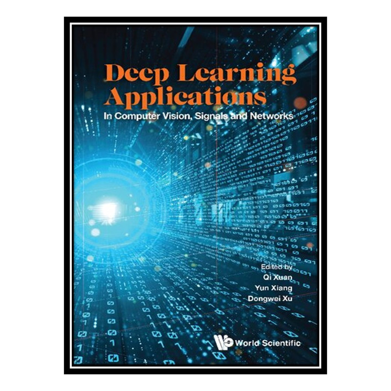 قیمت و خرید کتاب Deep Learning Applications اثر جمعی از نویسندگان
