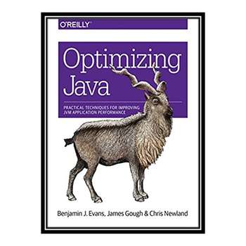 قیمت و خرید کتاب Optimizing Java: practical techniques for improving JVM application performance ...