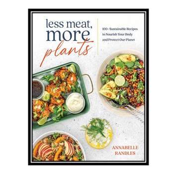 قیمت و خرید کتاب Less Meat, More Plants: 100+ Sustainable Recipes to ...