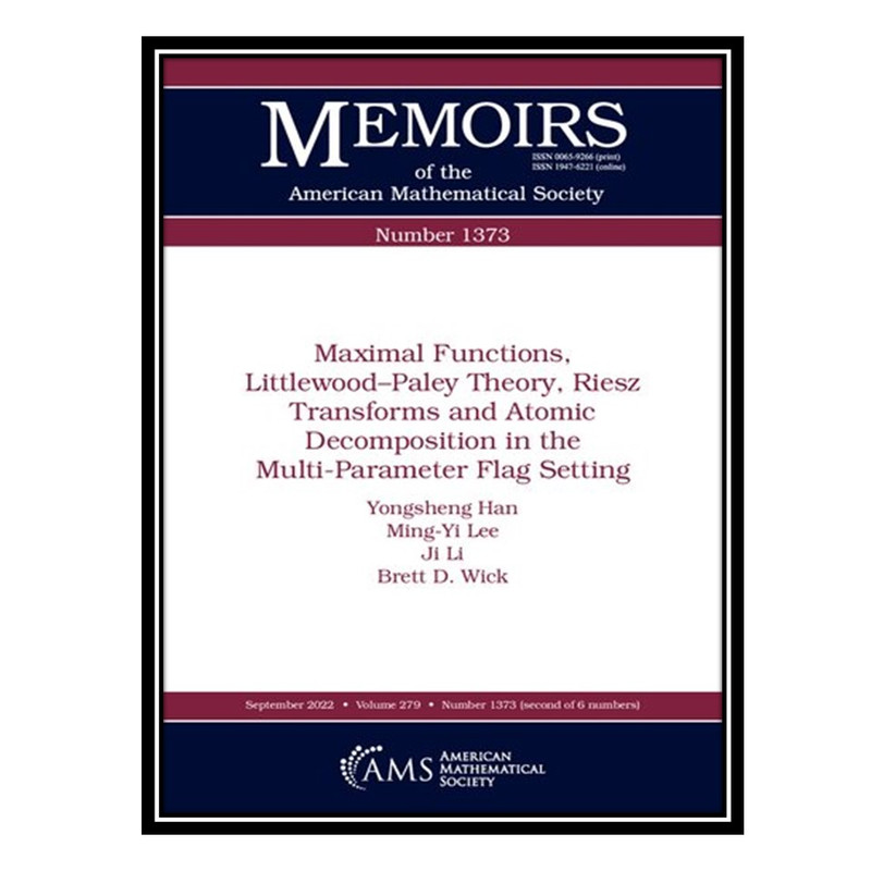 قیمت و خرید کتاب Maximal Functions Littlewood Paley Theory Riesz Transforms And Atomic 