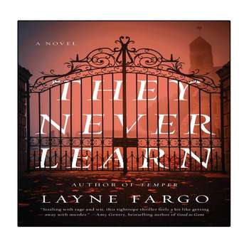 قیمت و خرید کتاب They Never Learn اثر Layne Fargo انتشارات نبض دانش