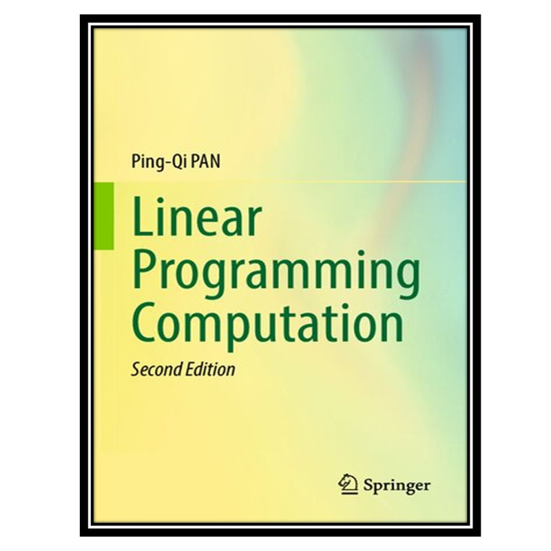 قیمت و خرید کتاب Linear Programming Computation اثر Ping Qi Pan