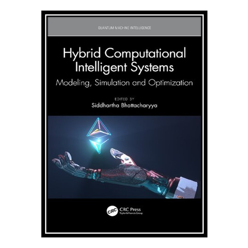 قیمت و خرید کتاب Hybrid Computational Intelligent Systems: Modeling ...