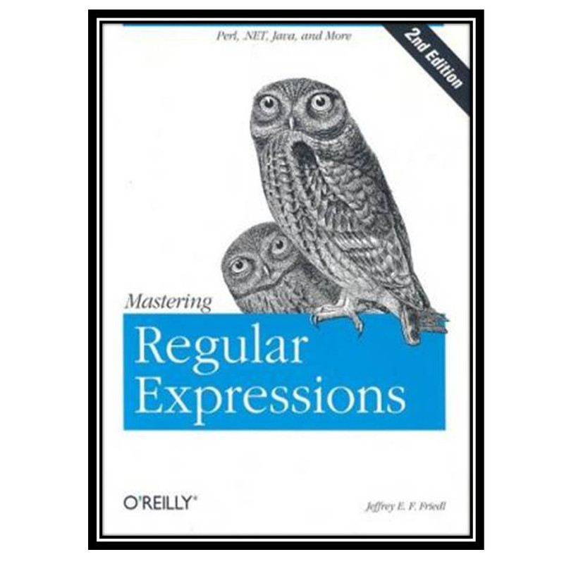 قیمت و خرید کتاب Mastering Regular expressions اثر Jeffrey E.F. Friedl ...