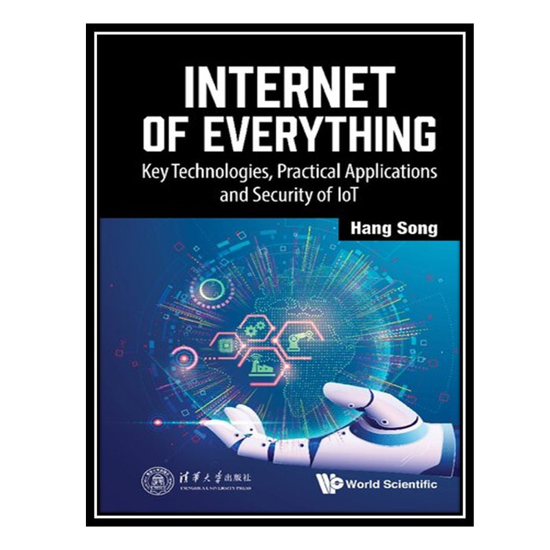 قیمت و خرید کتاب Internet Of Everything Key Technologies Practical 