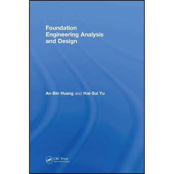 قیمت و خرید کتاب Foundation Engineering Analysis and Design اثر An-Bin Huang and Hai-Sui Yu ...