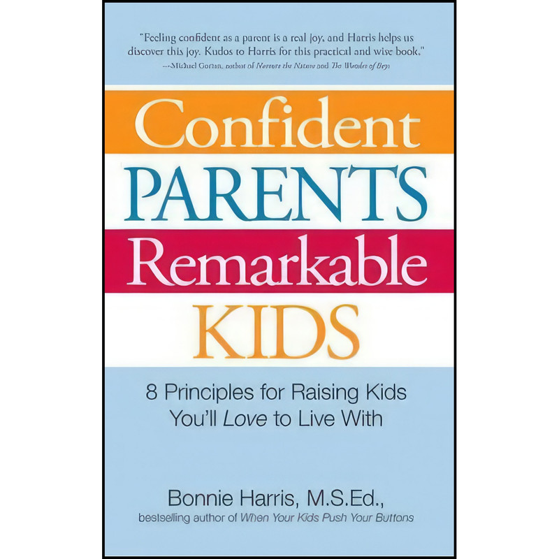 قیمت و خرید کتاب Confident Parents, Remarkable Kids اثر Bonnie Harris ...