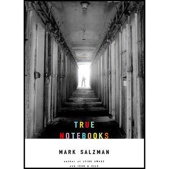 قیمت و خرید کتاب True Notebooks اثر Mark Salzman انتشارات Knopf