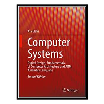 قیمت و خرید کتاب Computer Systems: Digital Design, Fundamentals of ...