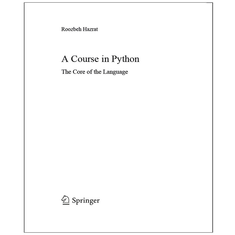 قیمت و خرید کتاب A Course In Python The Core Of The Language اثر