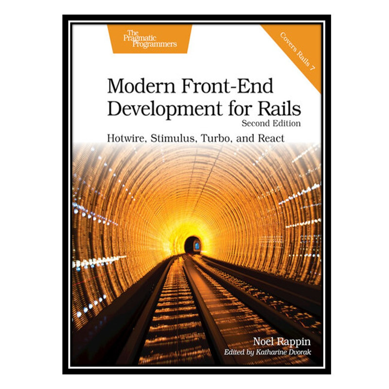 قیمت و خرید کتاب Modern Front-End Development for Rails, Second Edition ...