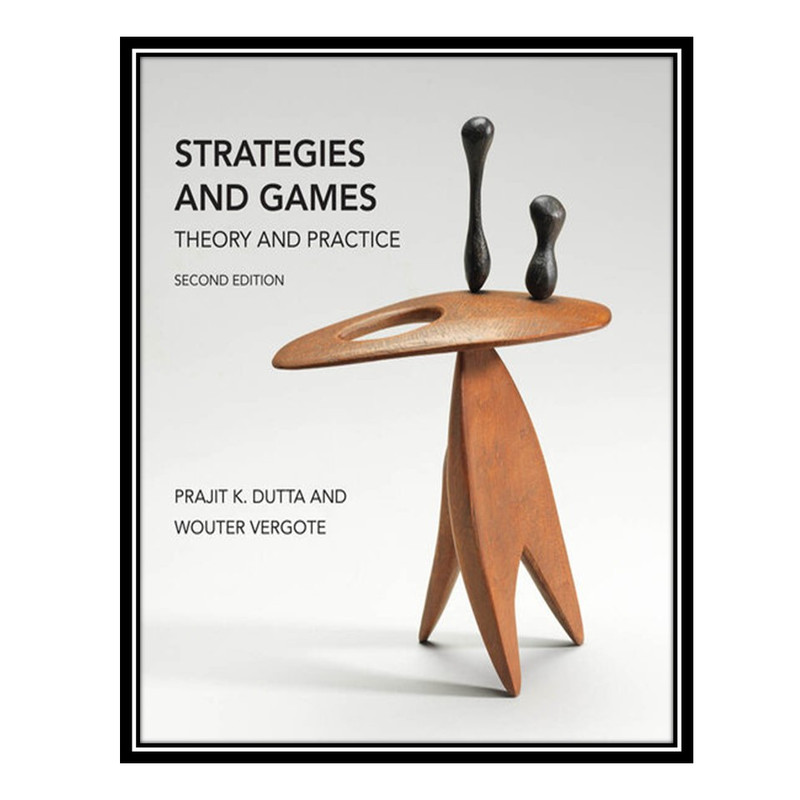 قیمت و خرید کتاب Strategies and Games, second edition: Theory and ... قیمت و خرید کتاب Strategies and Games, second edition: Theory and ...