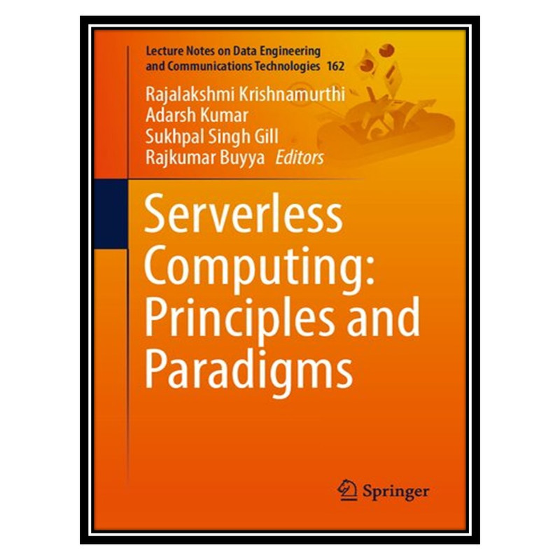 قیمت و خرید کتاب Serverless Computing Principles And Paradigms اثر