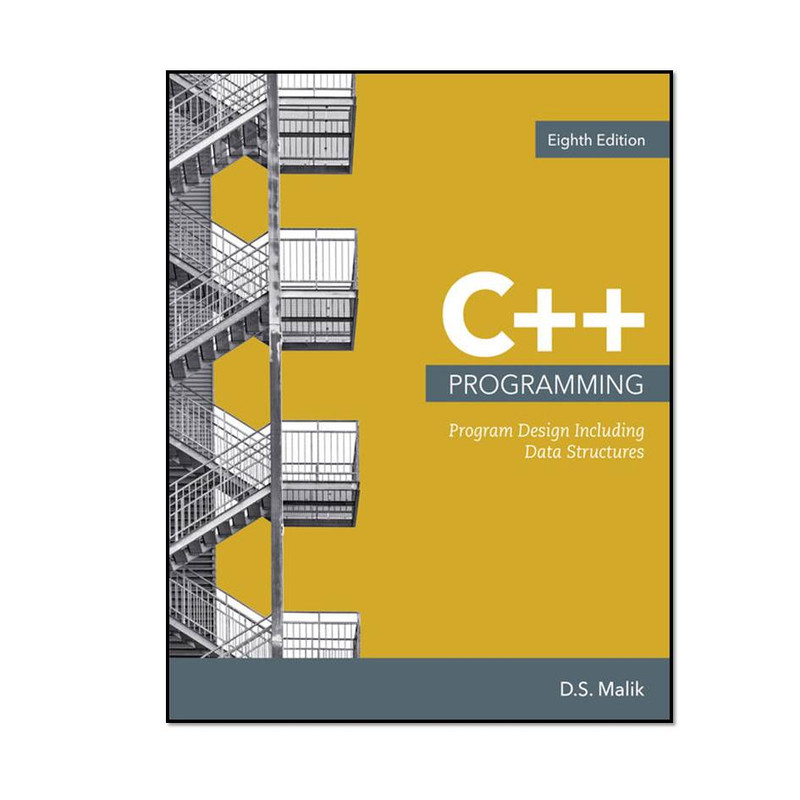 قیمت و خرید کتاب C++ Programming, 8th Edition اثر D. S. Malik انتشارات ...