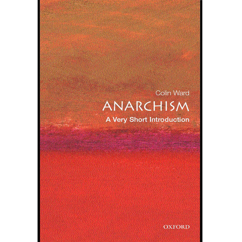 قیمت و خرید کتاب Anarchism اثر Colin Ward انتشارات OUP Oxford