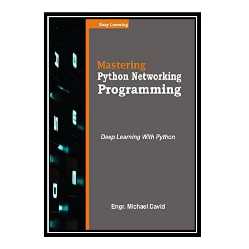 قیمت و خرید کتاب Mastering Python Network Programming : learn Network ...