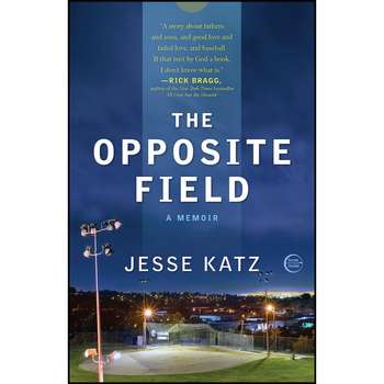 قیمت و خرید کتاب The Opposite Field اثر Jesse Katz انتشارات Crown