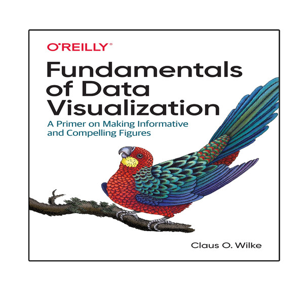 قیمت و خرید کتاب Fundamentals Of Data Visualization A Primer On Making Informative And