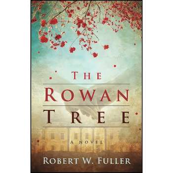 قیمت و خرید کتاب The Rowan Tree اثر Robert W. Fuller انتشارات تازه ها