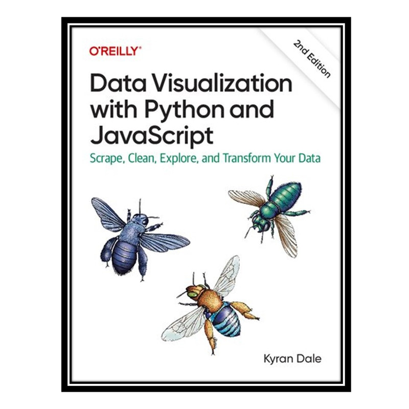 قیمت و خرید کتاب Data Visualization With Python And Javascript اثر