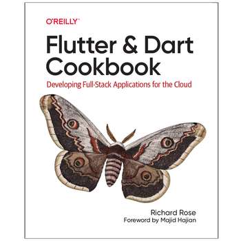 قیمت و خرید کتاب Flutter and Dart Cookbook Developing Full-Stack Applications for the Cloud اثر ...