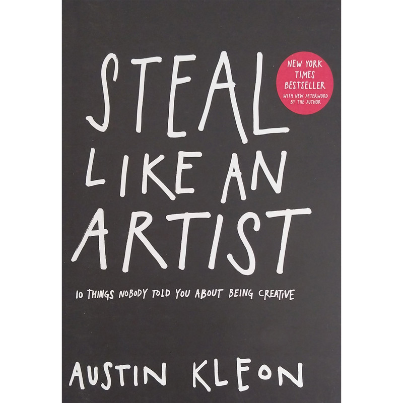 قیمت و خرید کتاب steal like an artist اثر Austin Kleon انتشارات معيار علم