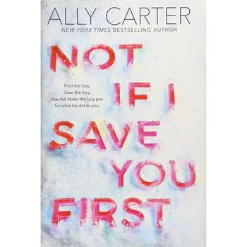 قیمت و خرید کتاب Not If I Save You First اثر Ally Carter انتشارات ...