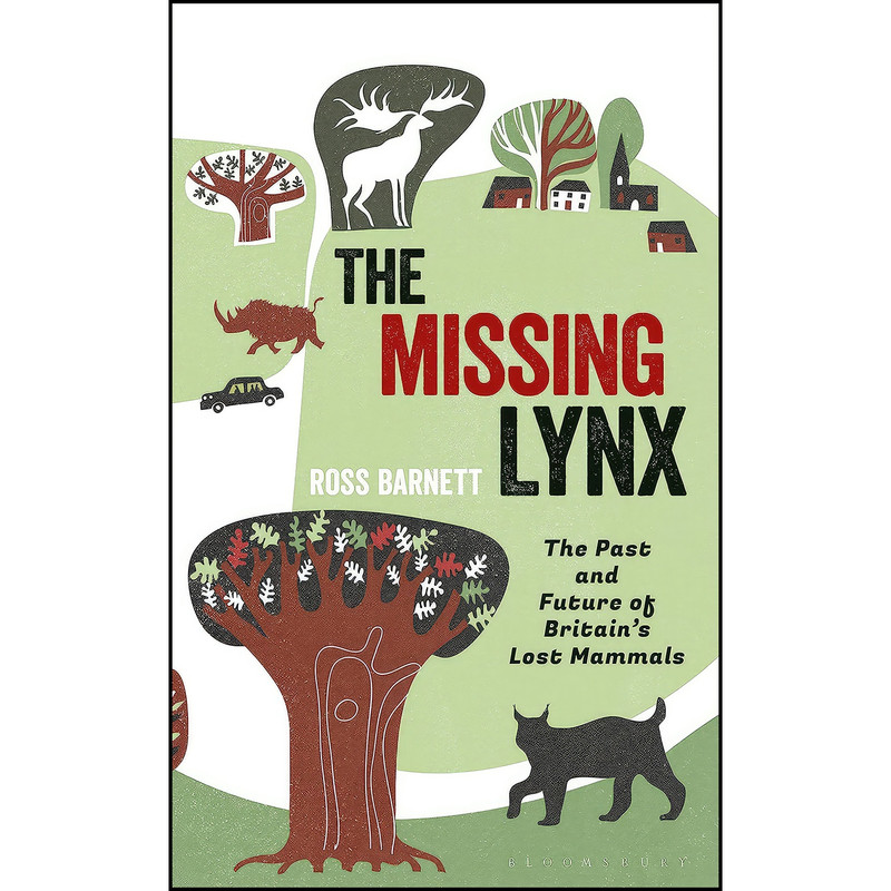 قیمت و خرید کتاب The Missing Lynx اثر Ross Barnett انتشارات Bloomsbury Wildlife