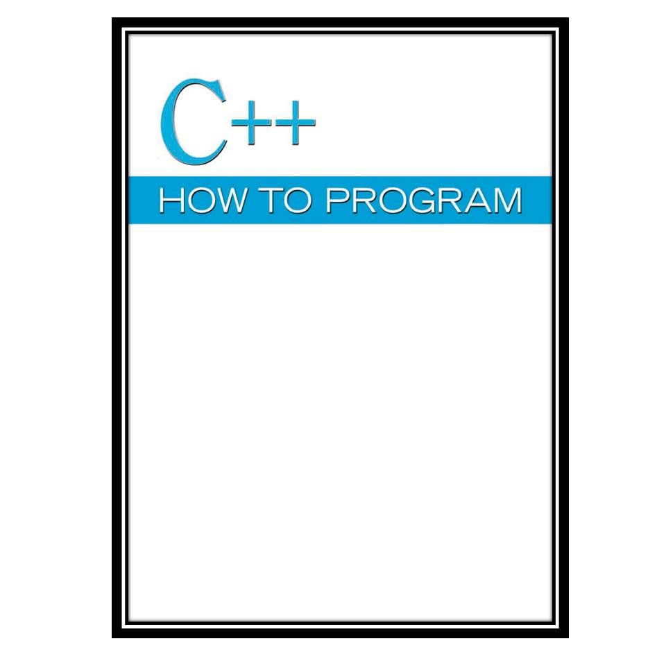 مشخصات، قیمت و خرید کتاب C++ How to Program 10th Edition Deitel اثر ...