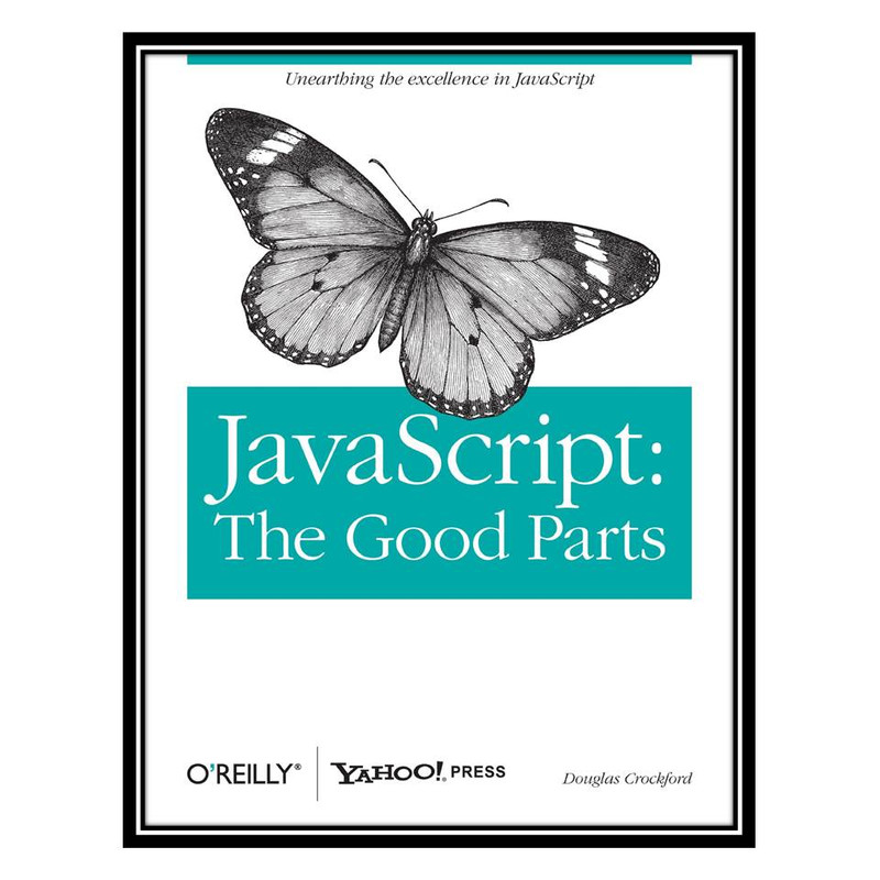 قیمت و خرید کتاب JavaScript: The Good Parts, 1st Edition اثر Douglas ...