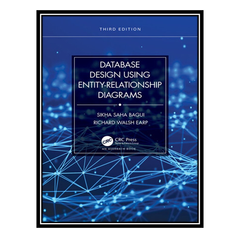قیمت و خرید کتاب Database Design Using Entity Relationship Diagrams