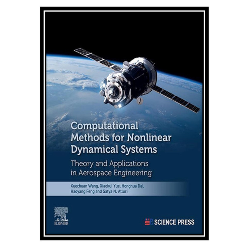 قیمت و خرید کتاب Computational Methods for Nonlinear Dynamical Systems ... قیمت و خرید کتاب Computational Methods for Nonlinear Dynamical Systems ...