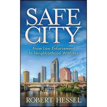 قیمت و خرید کتاب Safe City اثر Robert Hessel انتشارات Morgan James ...