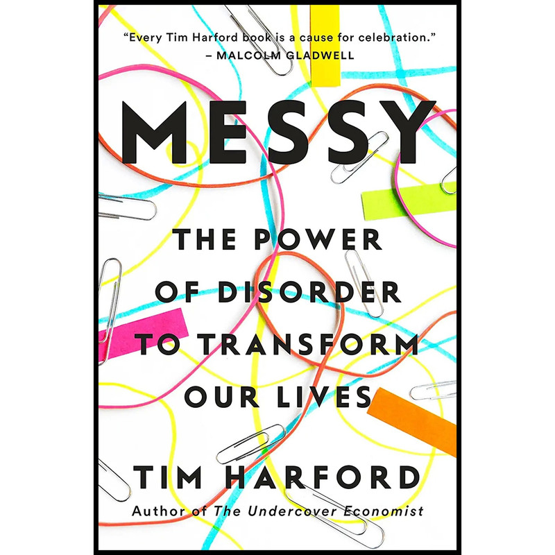قیمت و خرید کتاب Messy اثر Tim Harford انتشارات Riverhead Books