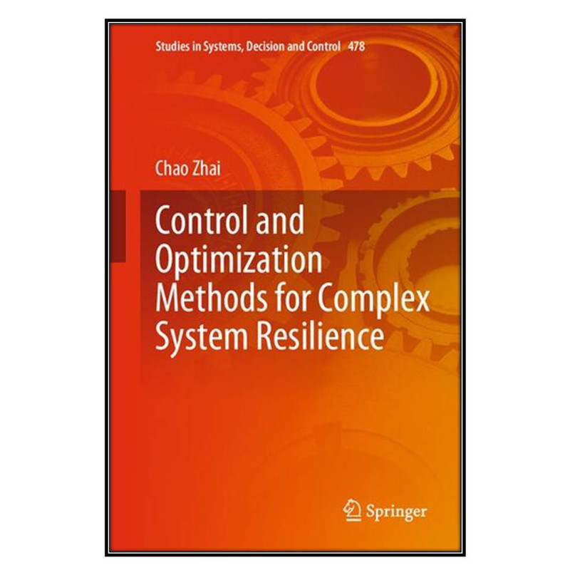 قیمت و خرید کتاب Control and Optimization Methods for Complex System ...