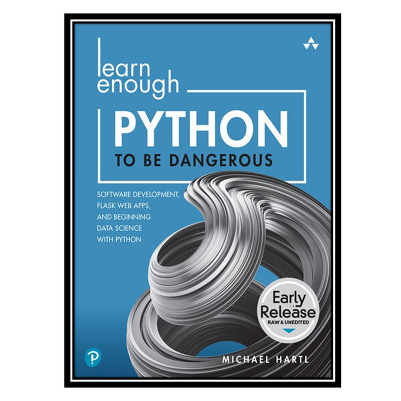 قیمت و خرید کتاب Learn Enough Python to Be Dangerous: Software ...