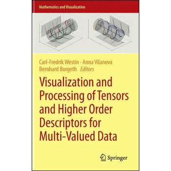 قیمت و خرید کتاب Visualization and Processing of Tensors and Higher Order Descriptors for Multi ...