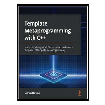 قیمت و خرید کتاب Template Metaprogramming with C++: Learn everything ...
