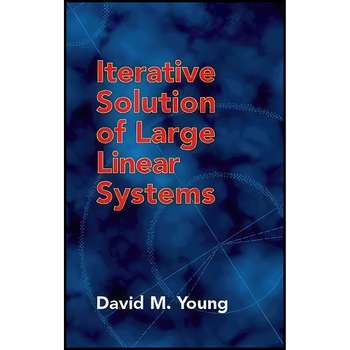 قیمت و خرید کتاب Iterative Solution of Large Linear Systems اثر David M ...