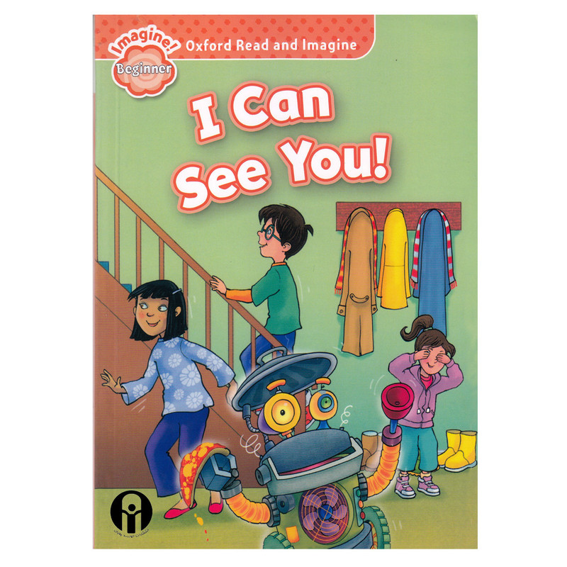 قیمت و خرید کتاب Oxford Read and Imagine beginner I Can See You اثر ...