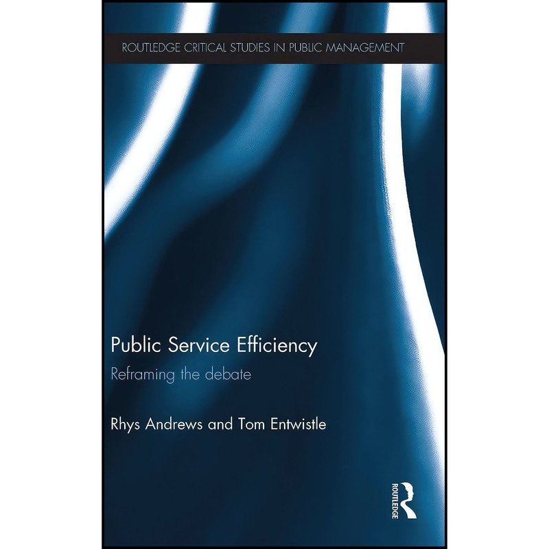 قیمت و خرید کتاب Public Service Efficiency اثر Rhys Andrews and Tom ...