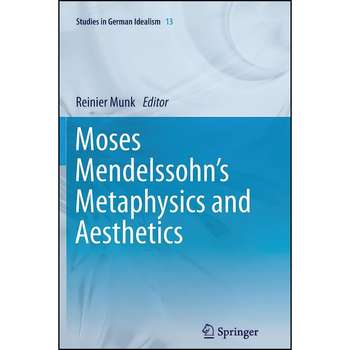 قیمت و خرید کتاب Moses Mendelssohns Metaphysics and Aesthetics اثر ...