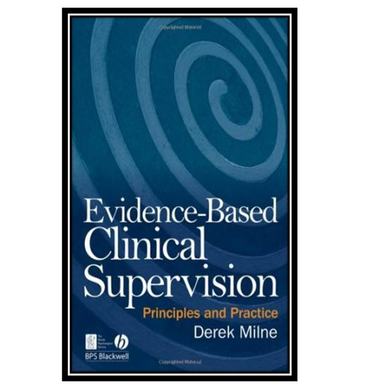 قیمت و خرید کتاب Evidence-Based Clinical Supervision اثر Derek Milne ...