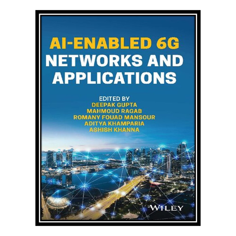 قیمت و خرید کتاب AI-Enabled 6G Networks and Applications اثر جمعی از ...