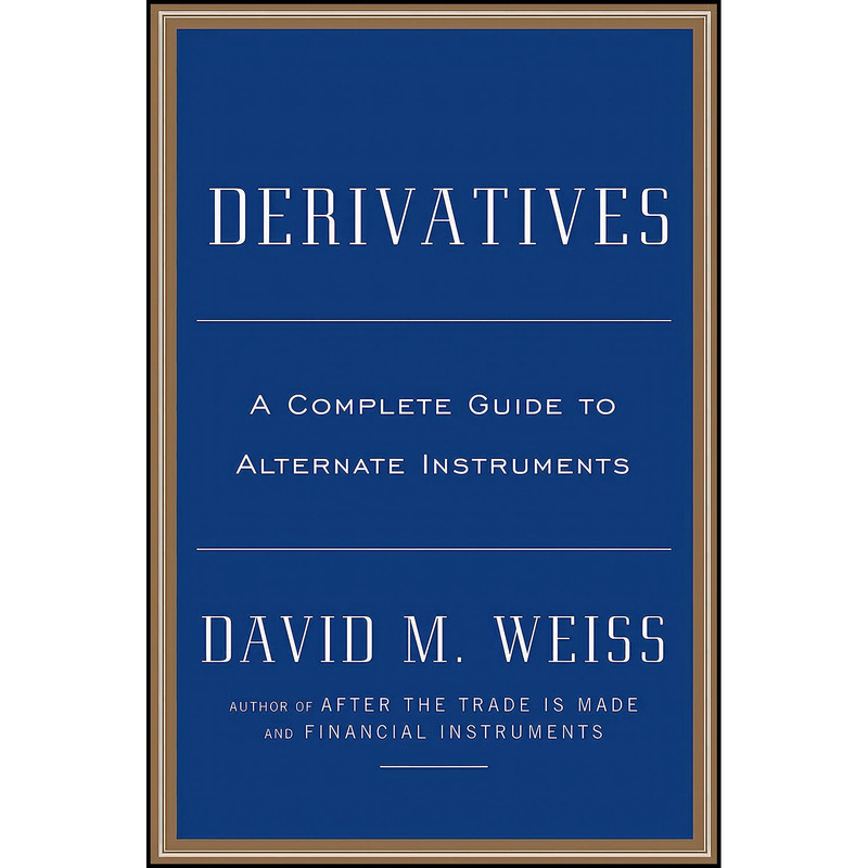 قیمت و خرید کتاب Derivatives اثر David M Weiss انتشارات Portfolio